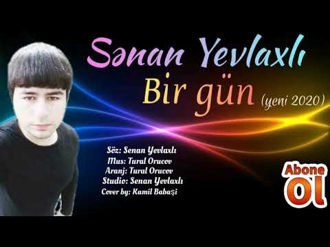 Senan Yevlaxli-Bir Gün 2020