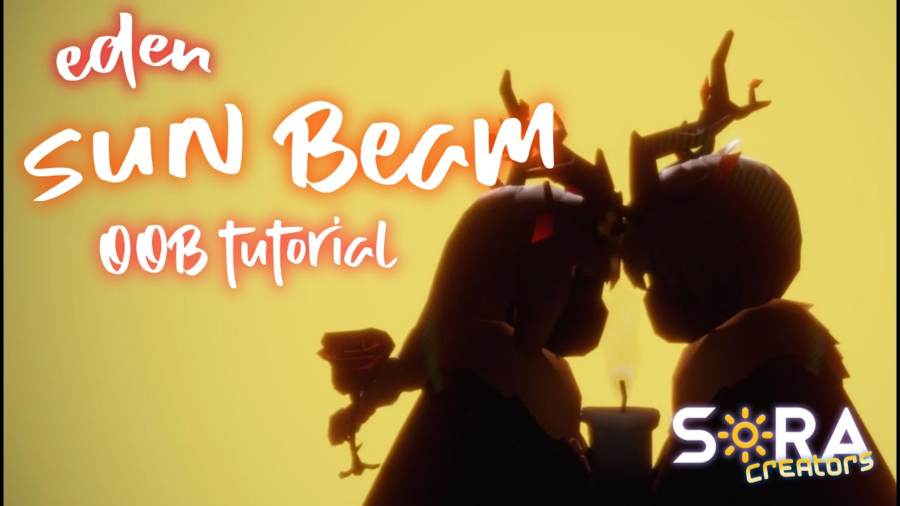 Eden Sun Beam OOB tutorial | SORA 🔆 SkyCOTL - YouTube