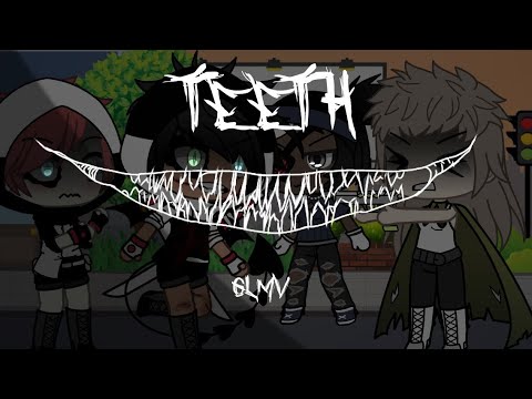 Teeth | GLMV | Zero_Dream Maker - YouTube