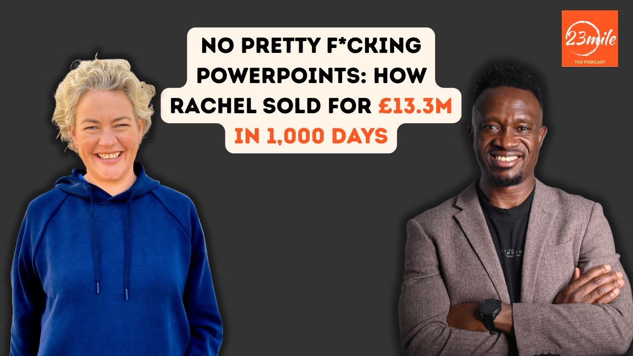 No Pretty F*cking PowerPoints: How Rachel Sold for £13.3m in 1,000 Days ...