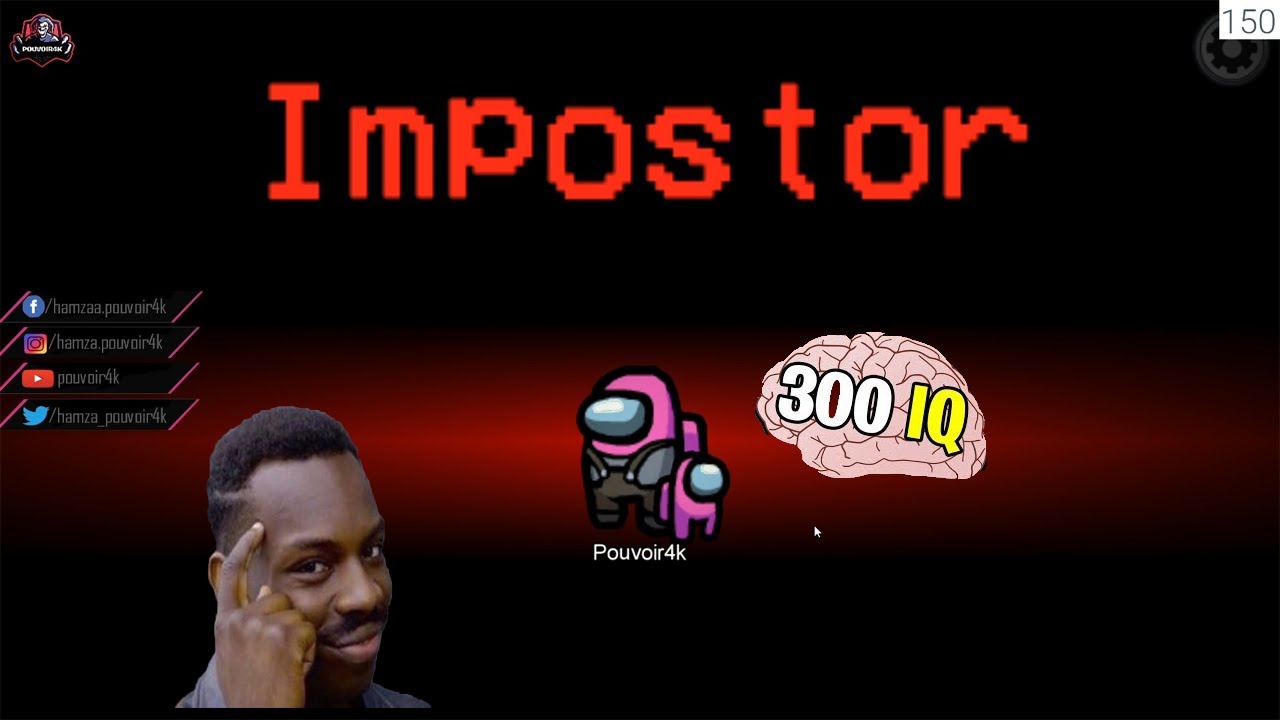 AMONG US 300 IQ PLAY | POUVOIR4K | - YouTube