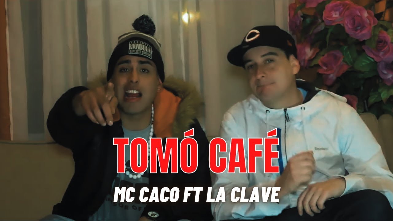 Mc Caco Ft La Clave - Tomó Café (Videoclip Oficial) La Clave Oficial ...