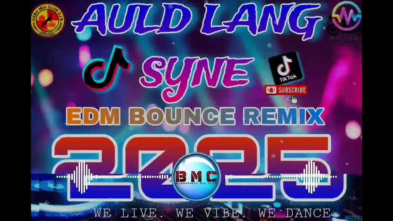 AULD LANG SYNE EDM BOUNCE REMIX 2025 [NEW YEAR SPECIAL] #fypage #remixdj #dj #2025 #newyear # ...