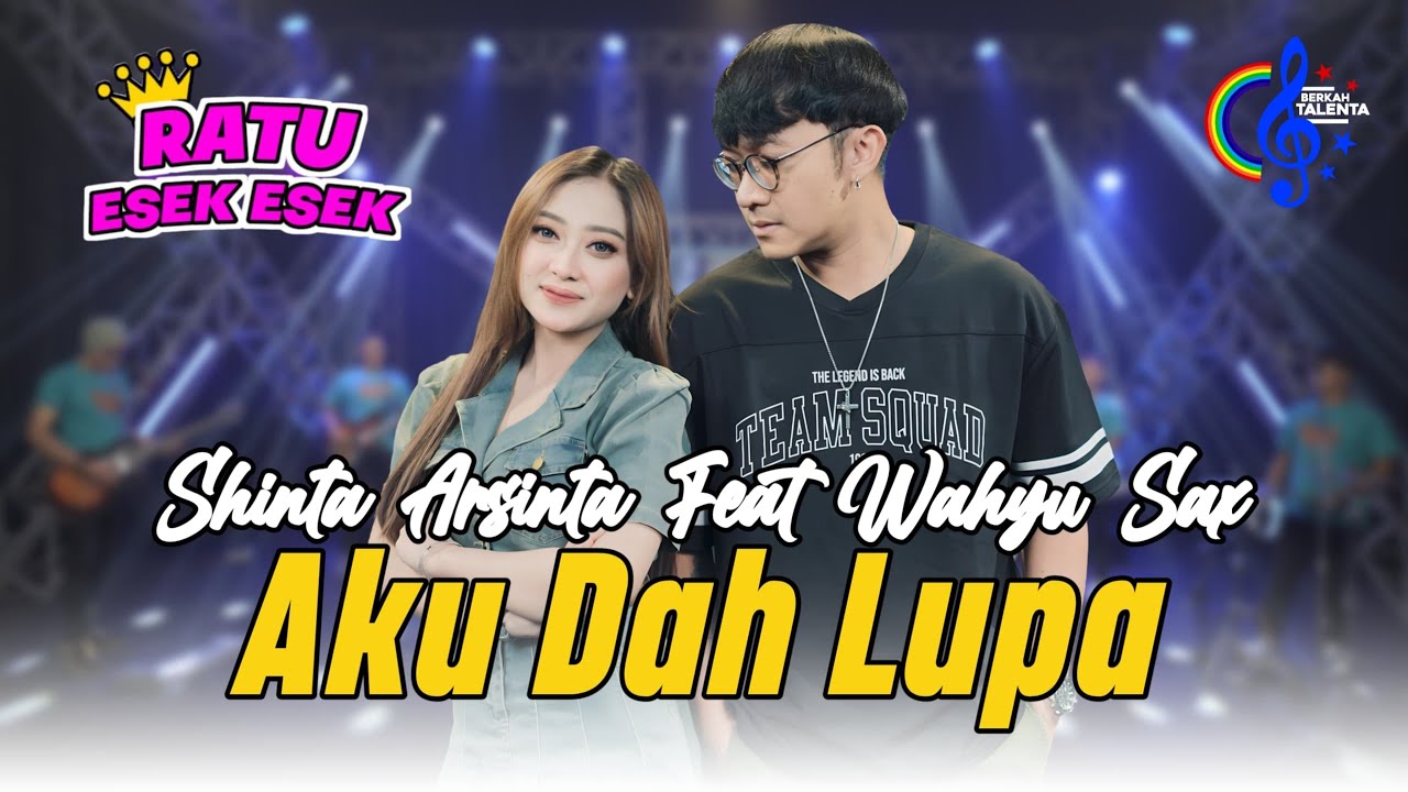 Shinta Arsinta Feat Wahyu Sax - Aku Dah Lupa (Official Music Video) | Aku Dah Lupa Tak Ingat ...