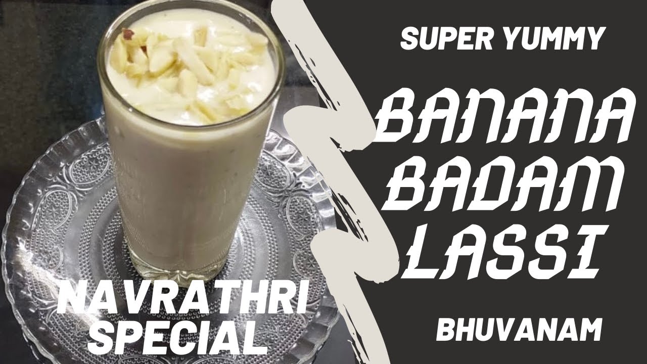 Banana Badam Lassi I Navrathri special recipe I Healthy drink I Banana ...