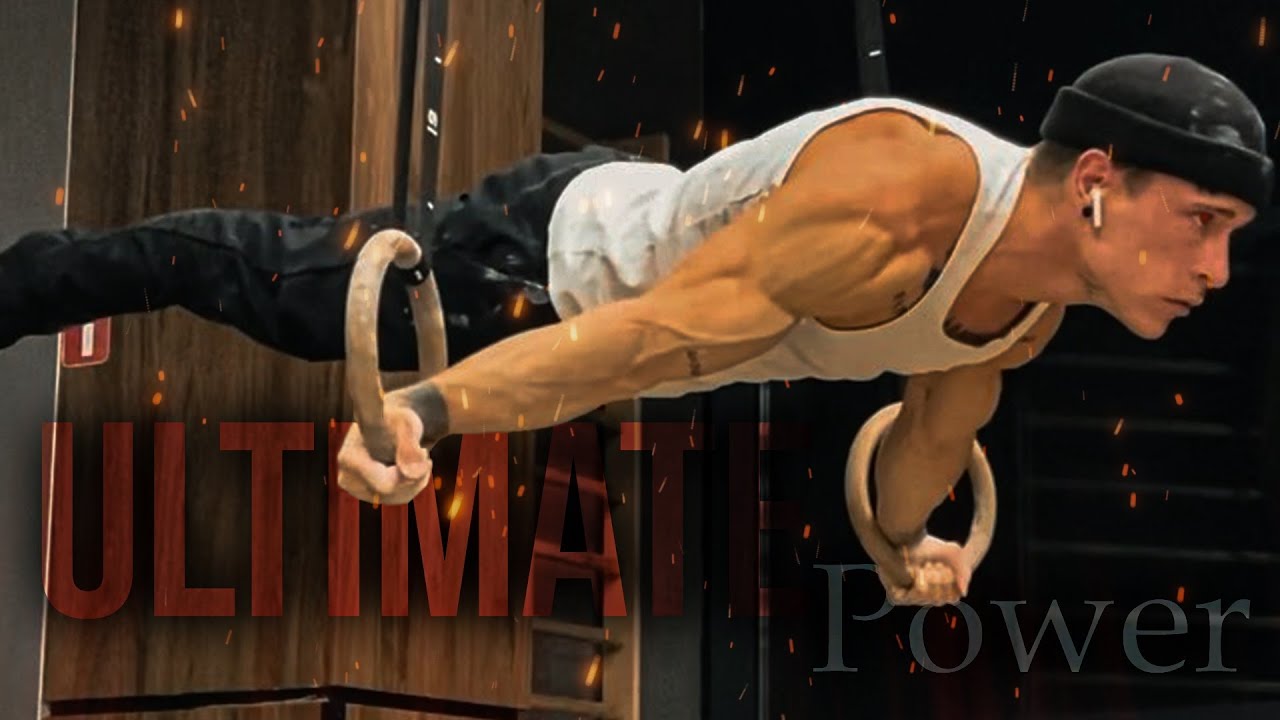 ULTIMATE Power | Calisthenics [EDIT] - YouTube
