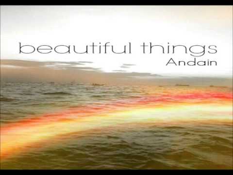 Beautiful things _ Andain (Radio Edit)