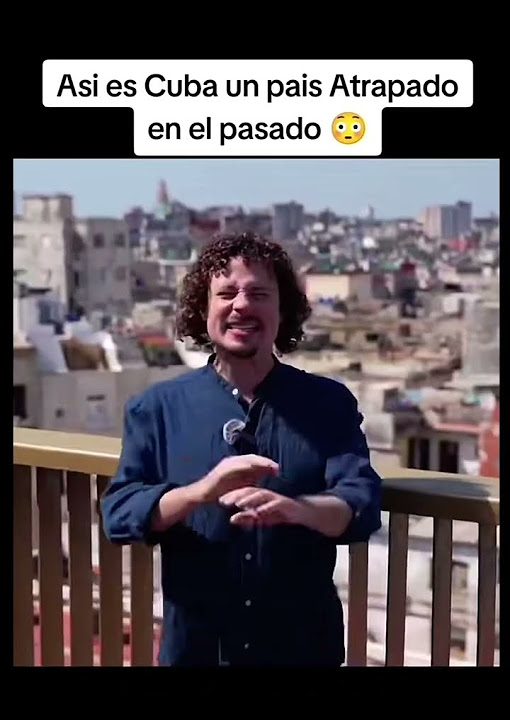 Así es Cuba un país atrapado en el pasado. #luisitocomunica #cuba - YouTube