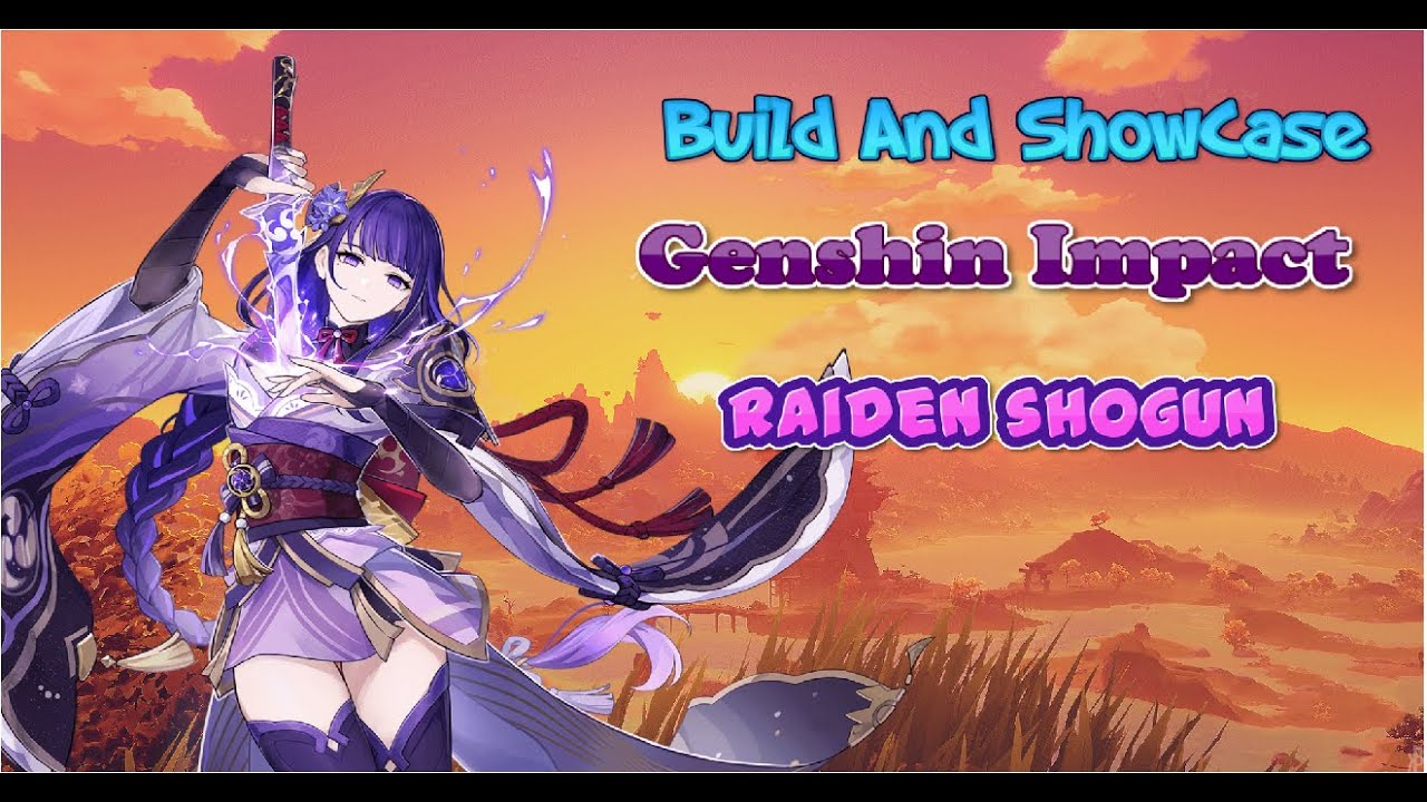 How to Build And Make Your Raiden Shogun Strong In Genshin Impact -F2p ...