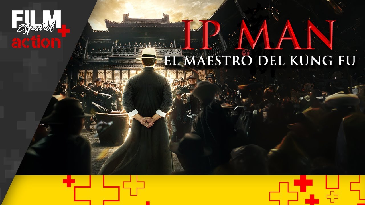IP Man – El Maestro Del Kung Fu // Película Completa Doblada // Acción ...