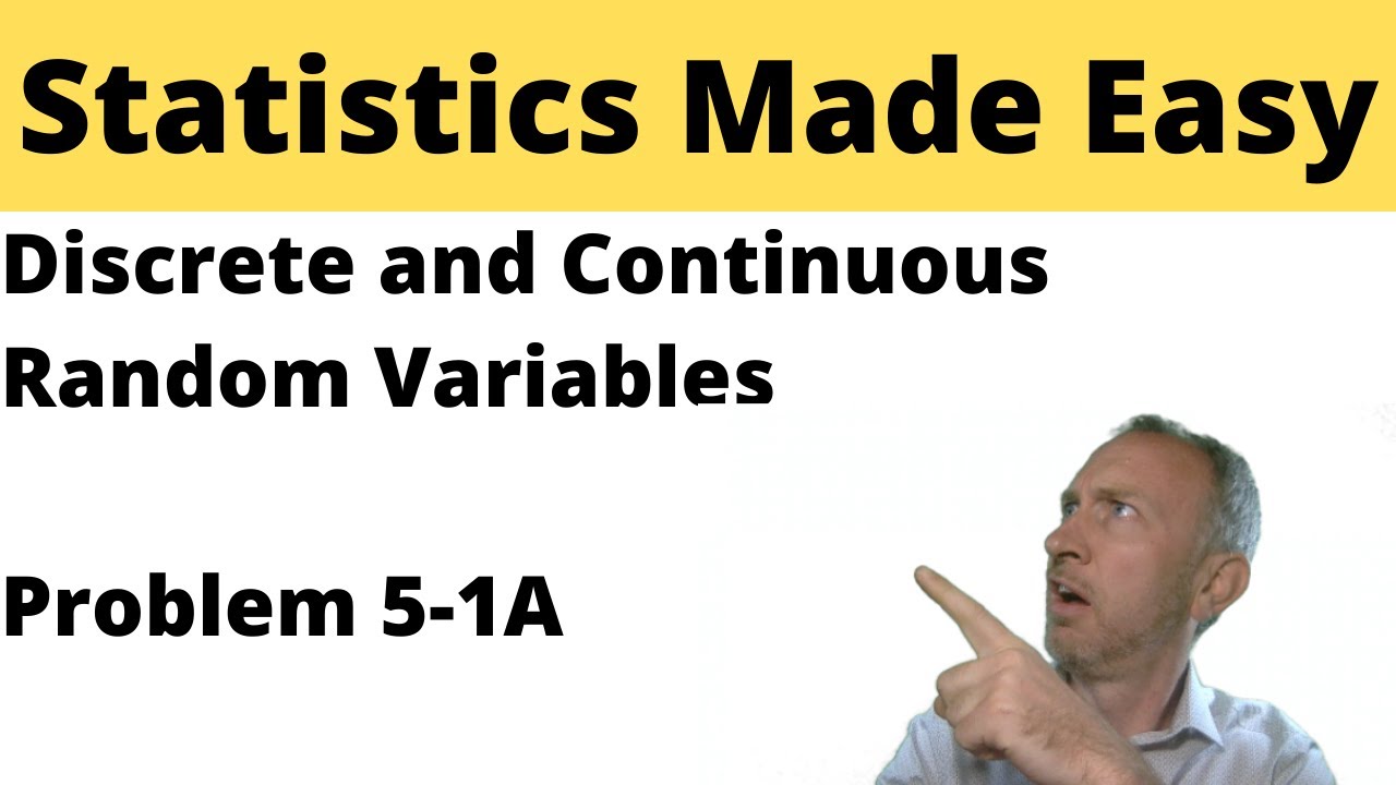 Statistics Module 5 - Discrete and Continuous Random Variables ...