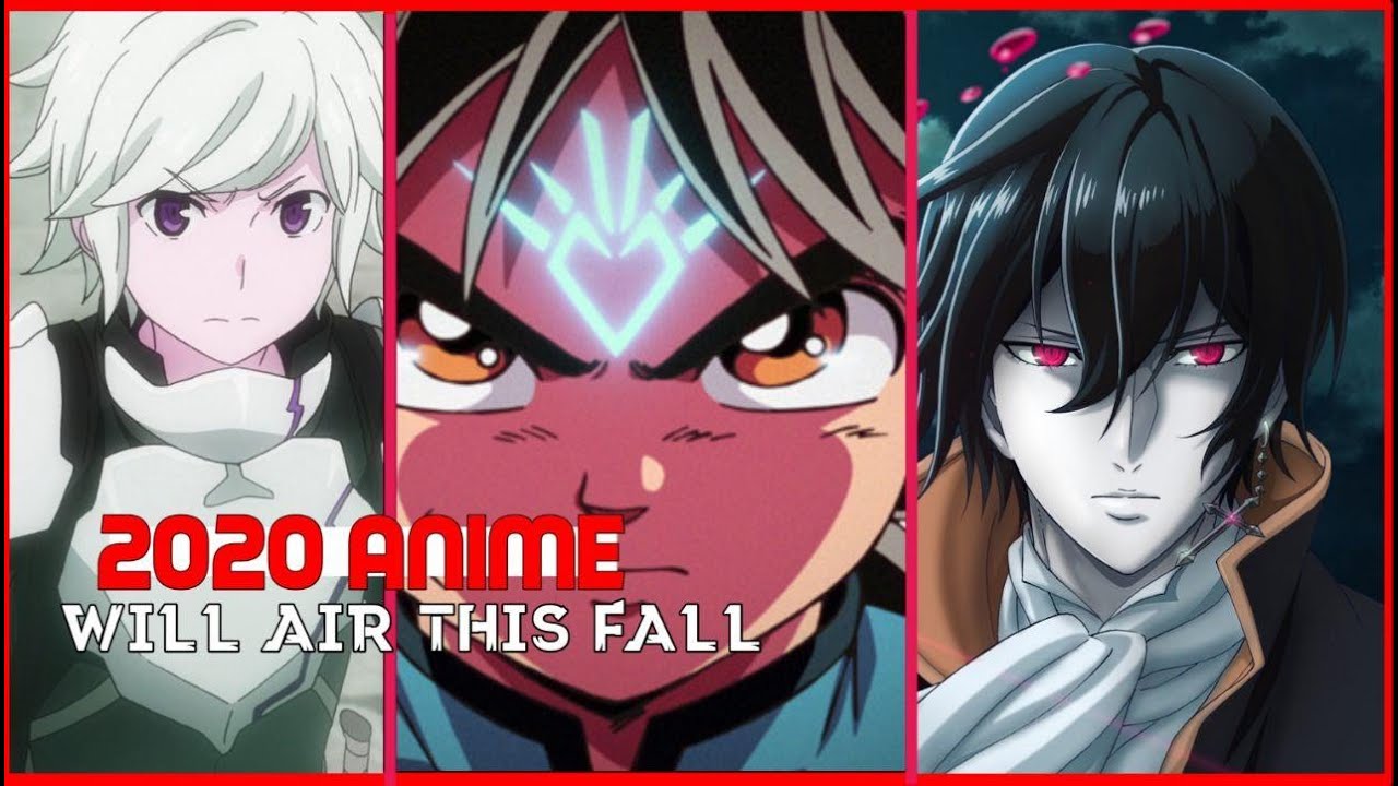 Anime Fall Of 2020 - YouTube