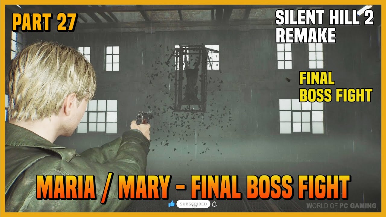 Part 27 Mary - Maria FINAL BOSS FIGHT | SILENT HILL 2 REMAKE ...