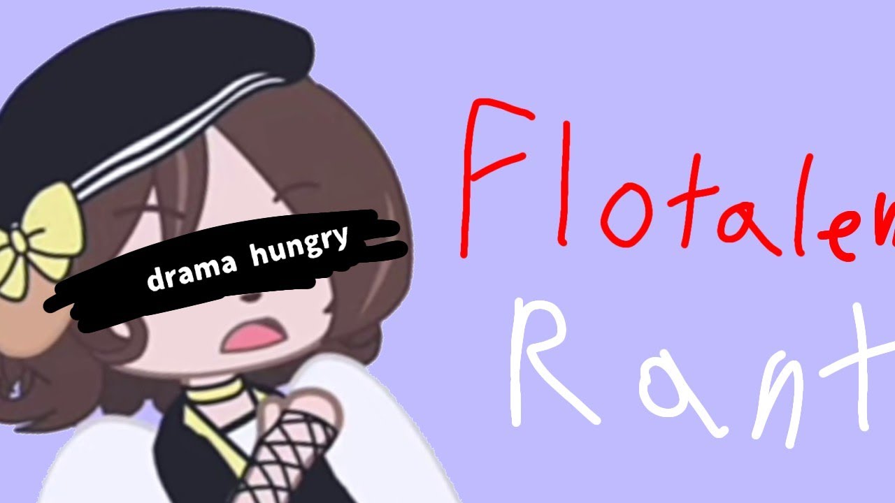 @Flotalendy is a drama wh*re rant - YouTube