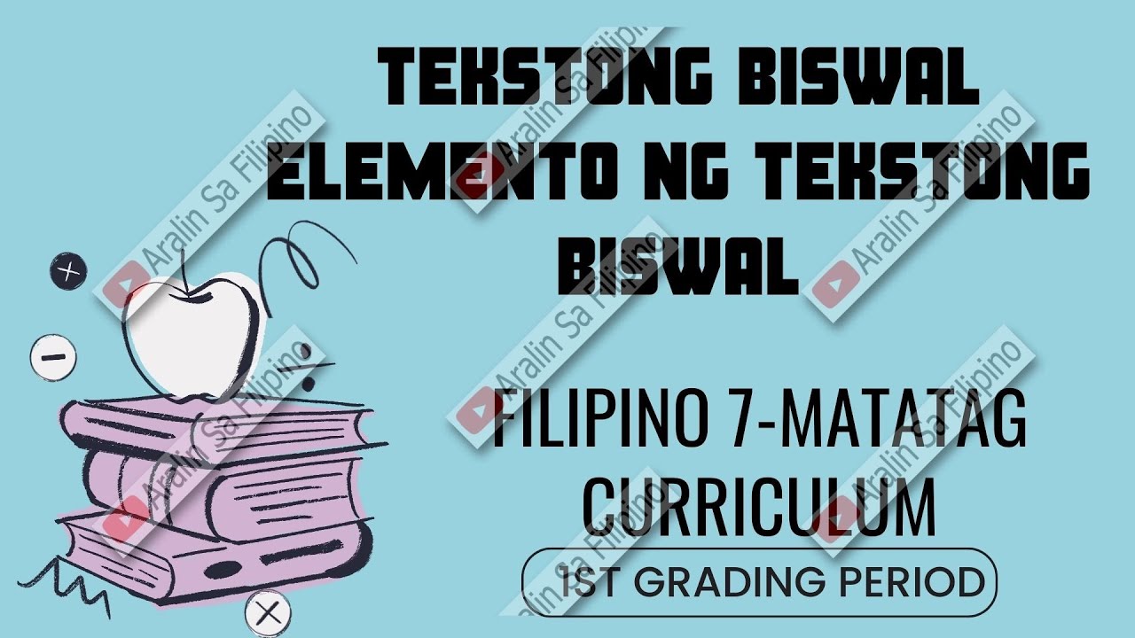 TEKSTONG BISWAL| ELEMENTO NG TEKSTONG BISWAL| UNANG MARKAHAN ARALIN SA ...