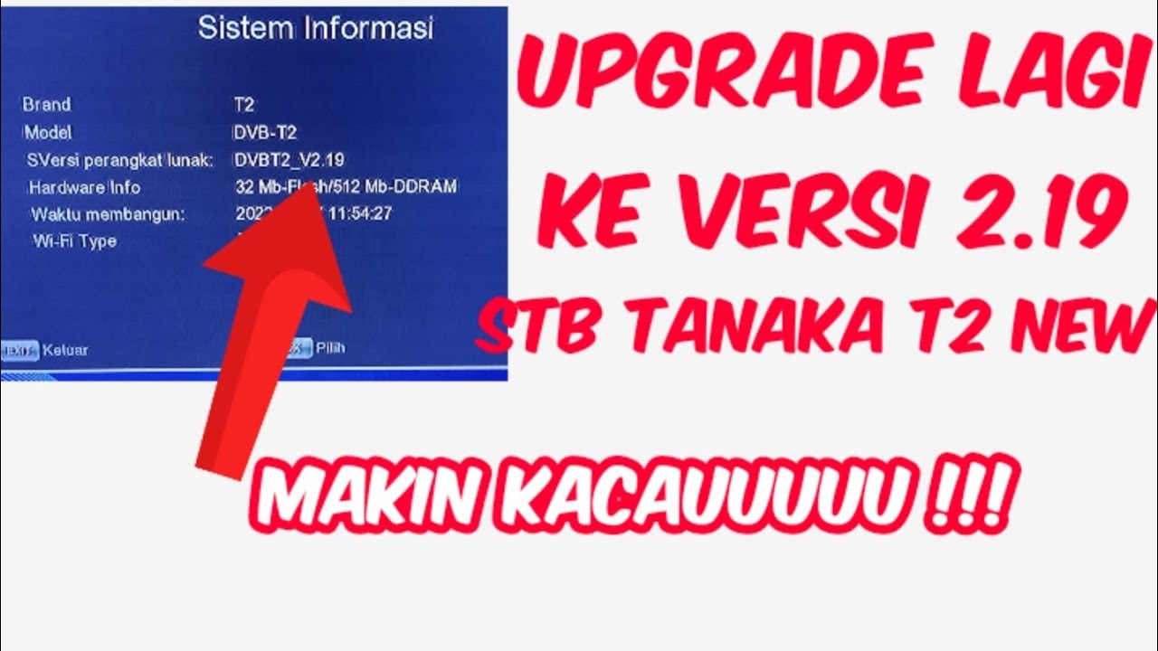 Update Lagi Firmware Set Top Box Tanaka T2 New ke Versi 2.19 - YouTube