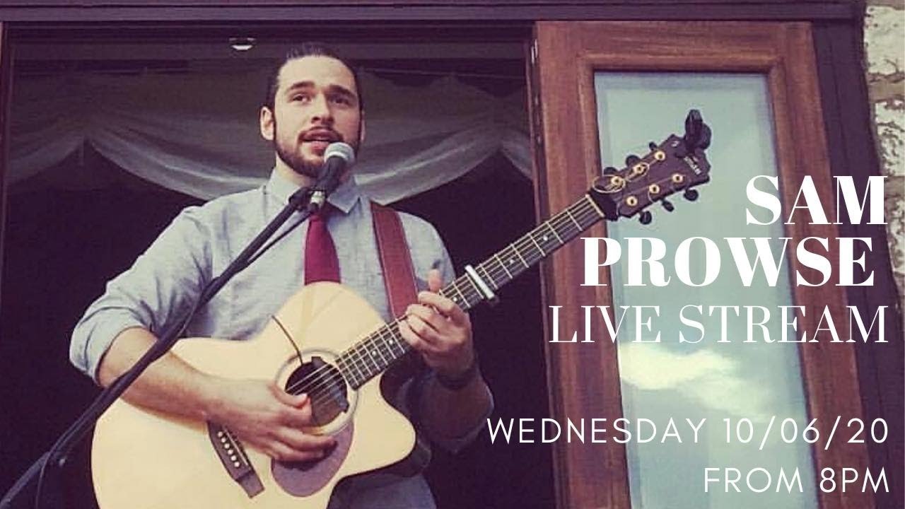 Sam Prowse - Live Stream - 10/06/20 - YouTube