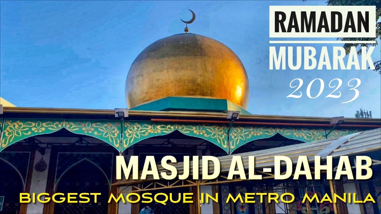 Masjid Al-Dahab (Manila Golden Mosque): Metro Manila’s Biggest Mosque ...