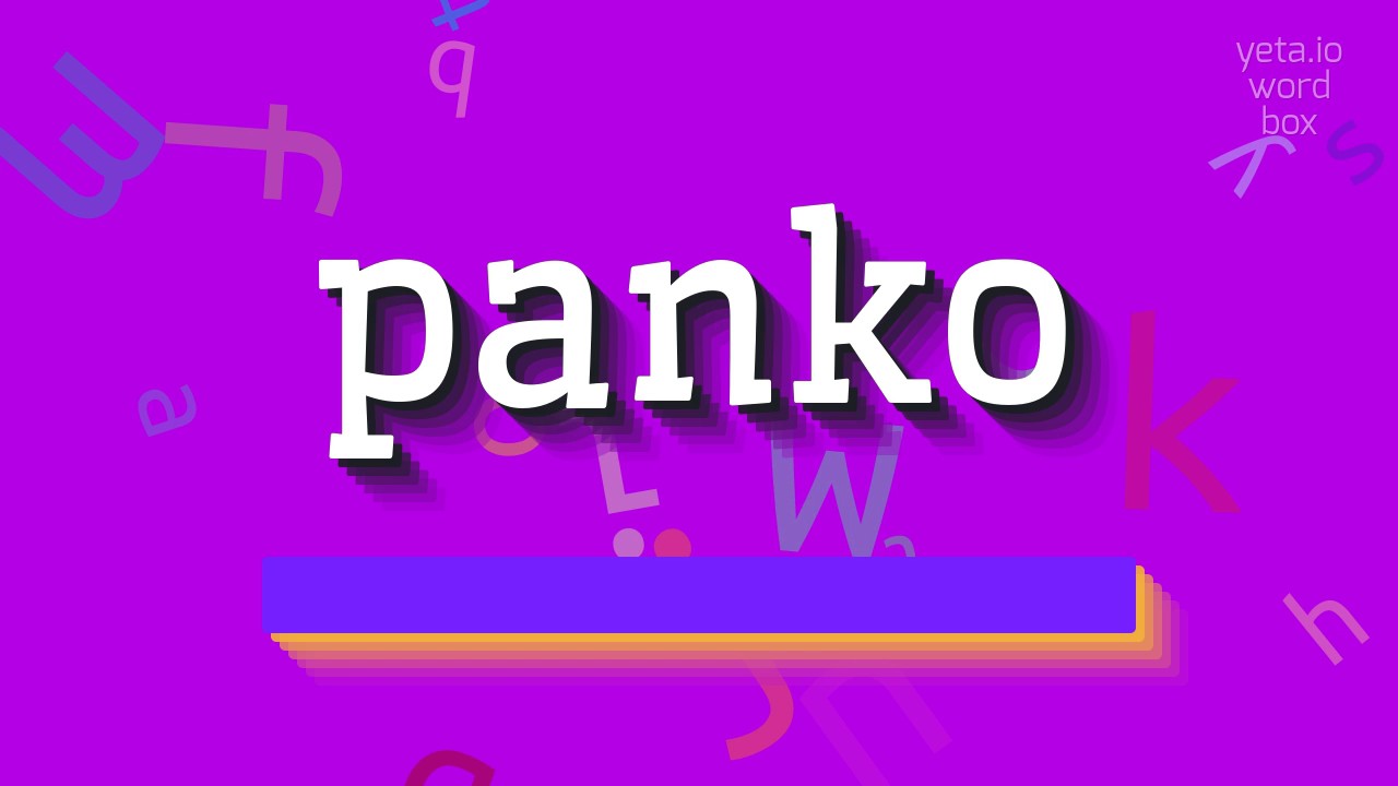 How to say "panko"! (High Quality Voices) - YouTube