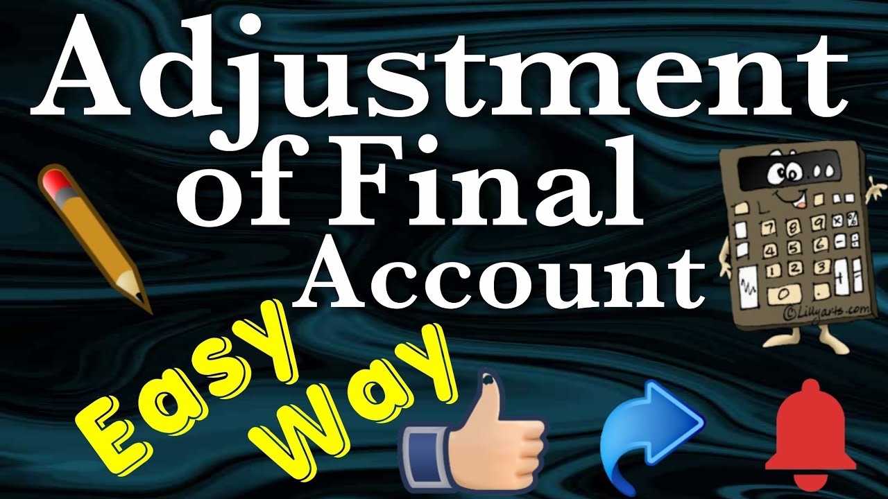Adjustment Entries Of Final Accounts YouTube adjustment-entries-of-final-accounts-youtube