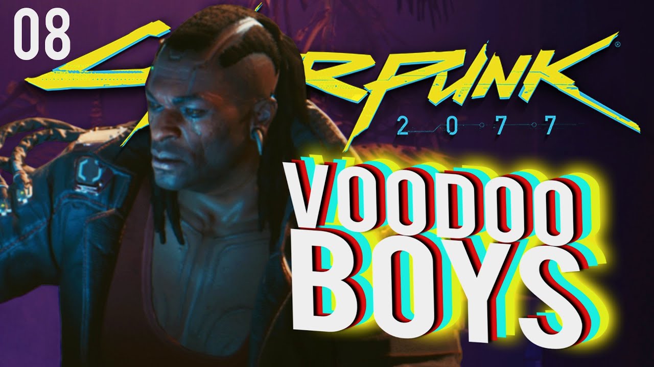 CyberPunk 2077: VOODOO BOYS Gameplay Walkthrough Part 8 - YouTube