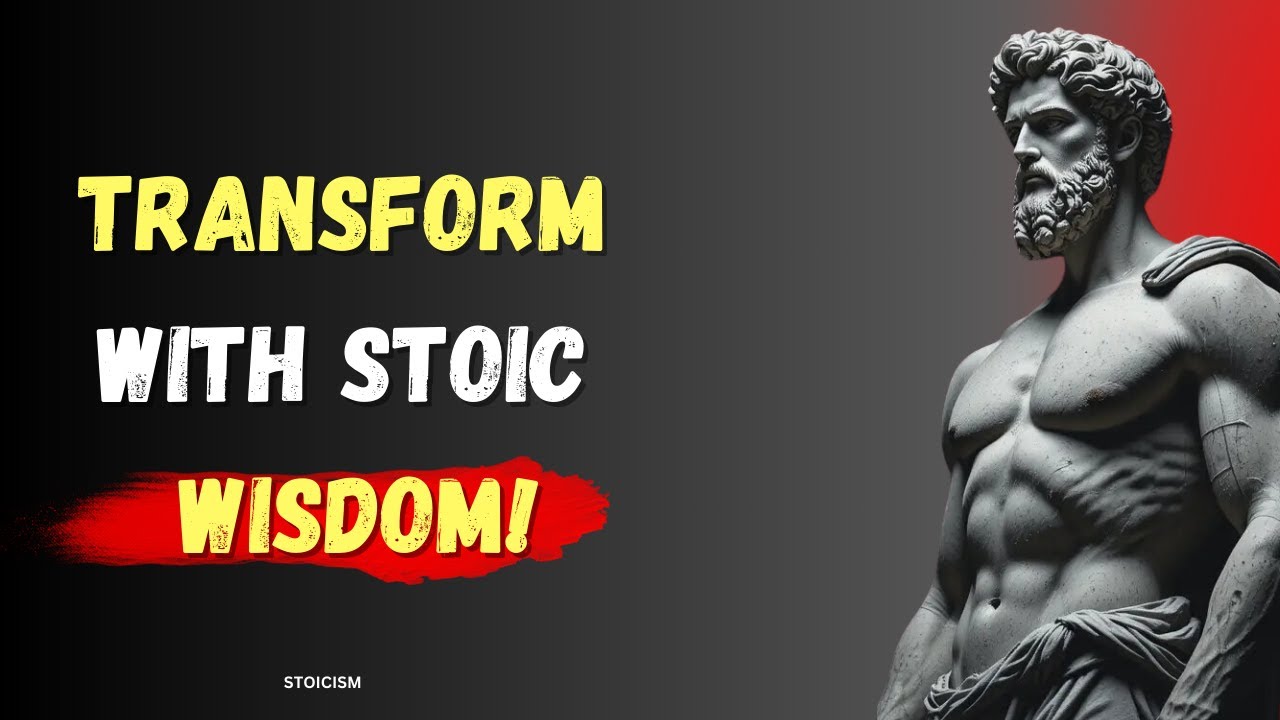 🔴 Must Watch! 😊10 Timeless Stoic Lessons to Transform Your Life ...