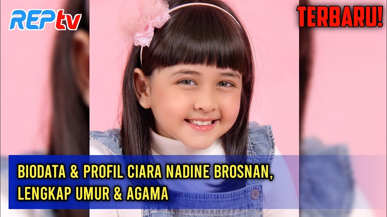 TERBARU! BIODATA & PROFIL CIARA NADINE BROSNAN, LENGKAP UMUR & AGAMA ...