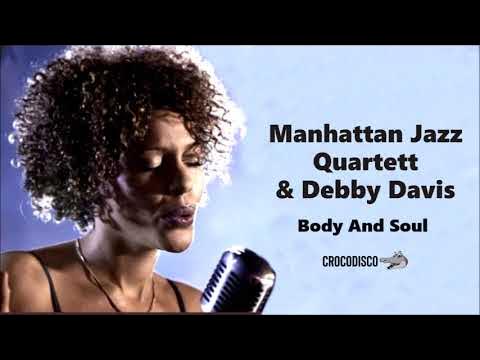 Manhattan Jazz Quartett & Debby Davis - Body And Soul - YouTube
