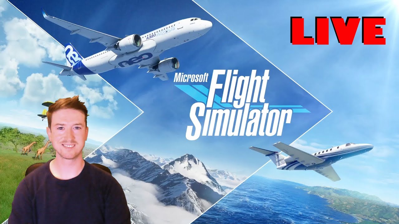 COME FLY WITH ME!! MICROSOFT FLIGHT SIMULATOR LIVE STREAM - YouTube
