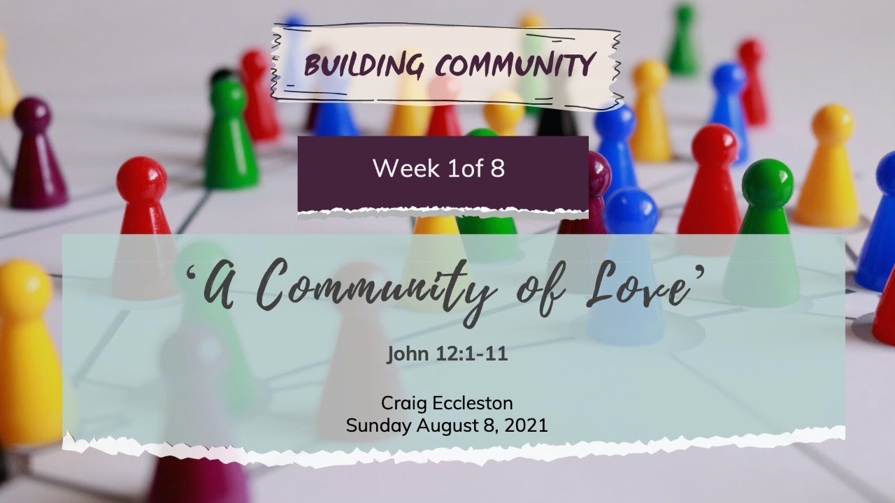 Building Community: A Community of Love - YouTube