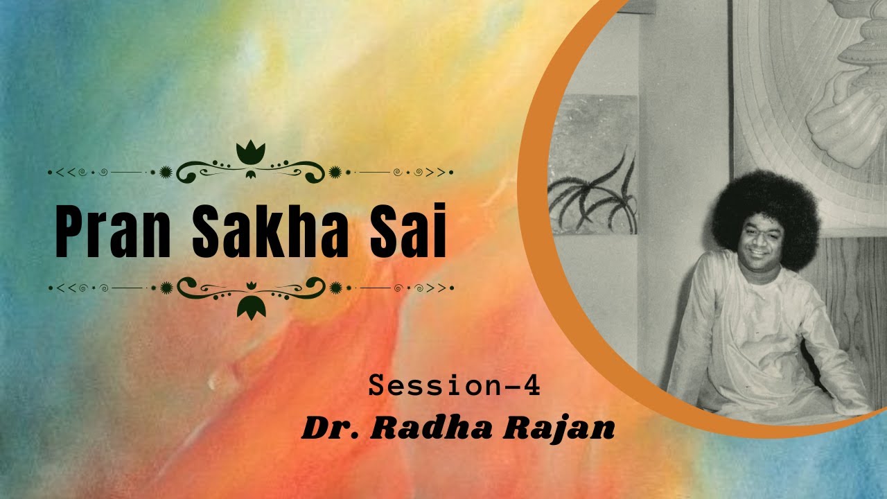 Pran Sakha Sai | Session IV- Talk by Dr. Radha Rajan | Feb 24, 2024 ...