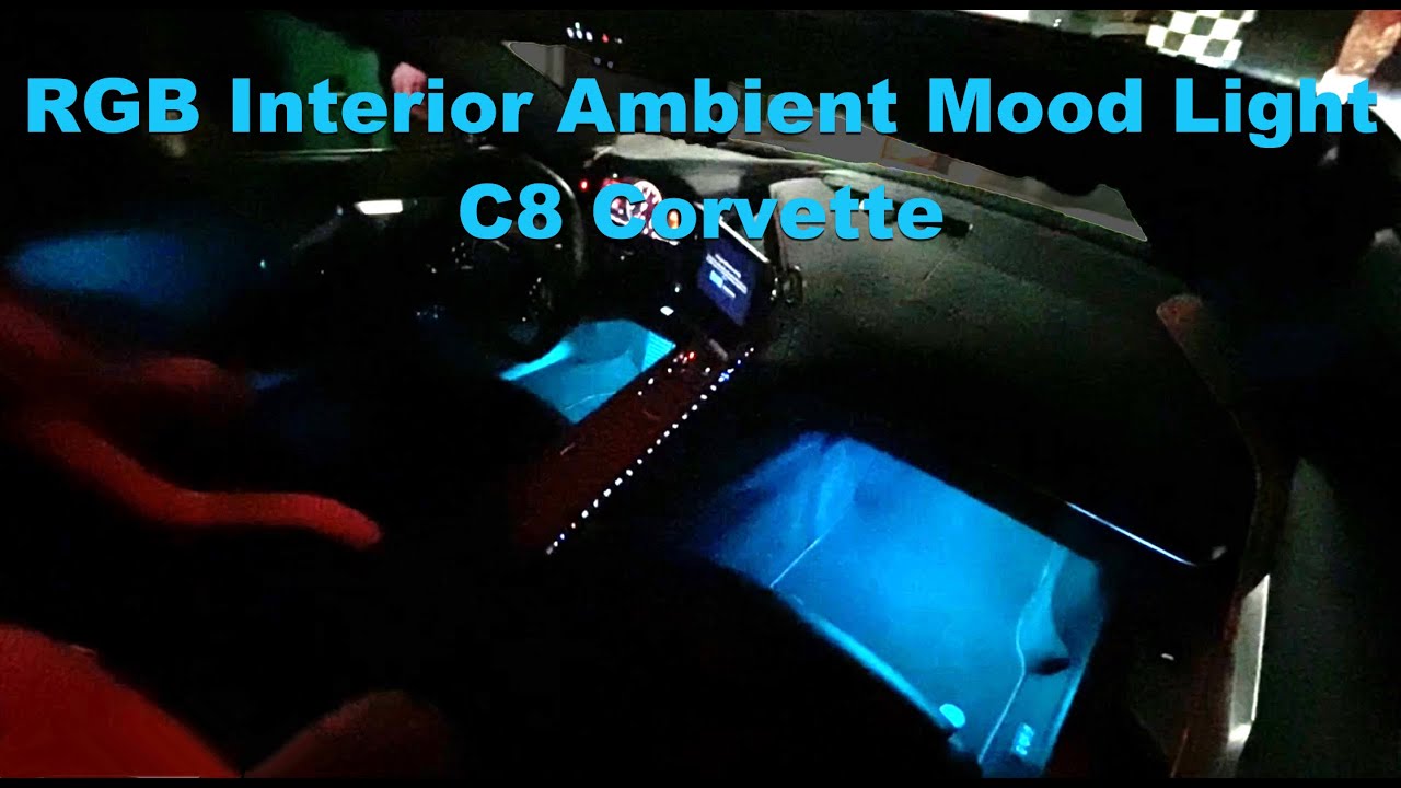 C8 Corvette RGB LED FootBed & Interior Ambient Mood Light Install ...