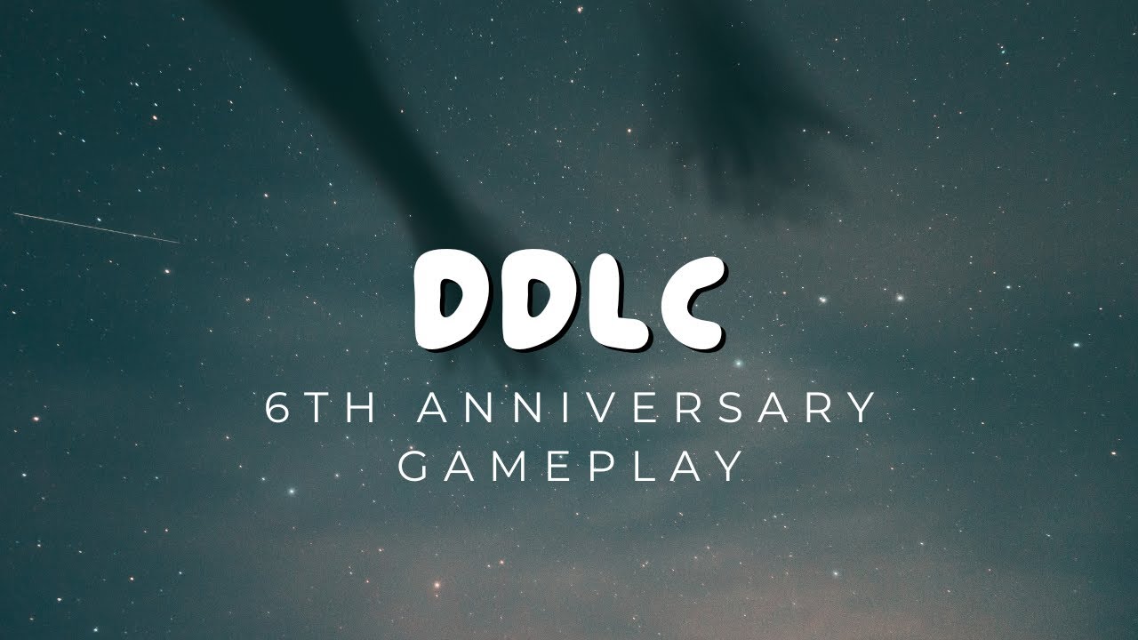 DDLC Sixth Anniversary Gameplay - YouTube