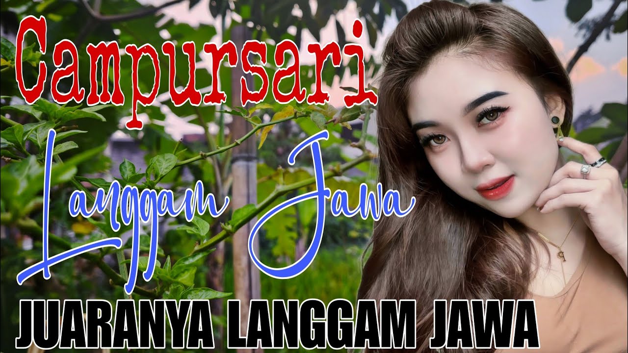 CAMPURSARI LANGGAM JAWA PALING HITS DI TAHUN INI || JUARANYA LANGGAM ...