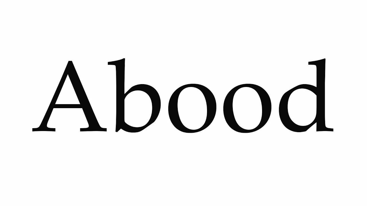 How to Pronounce Abood - YouTube