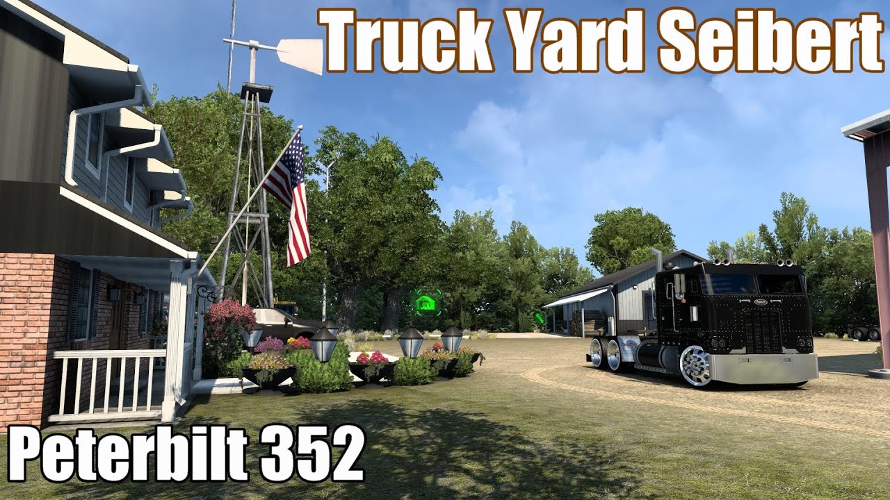 【ATS】 Truck Yard Mod(Seibert) / KSW Peterbilt352 / Cummins N14 Heavy ...