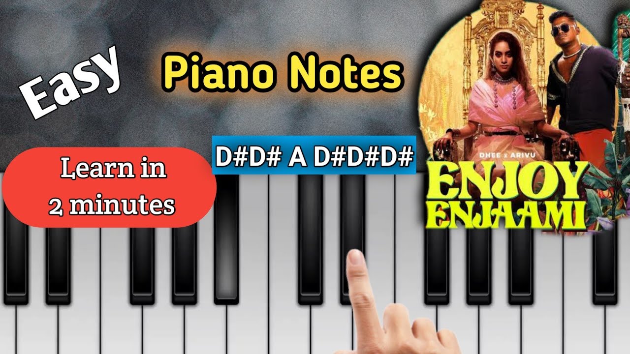 Dhee ft. Arivu - Enjoy Enjaami Easy Piano notes | Easy mobile Piano ...