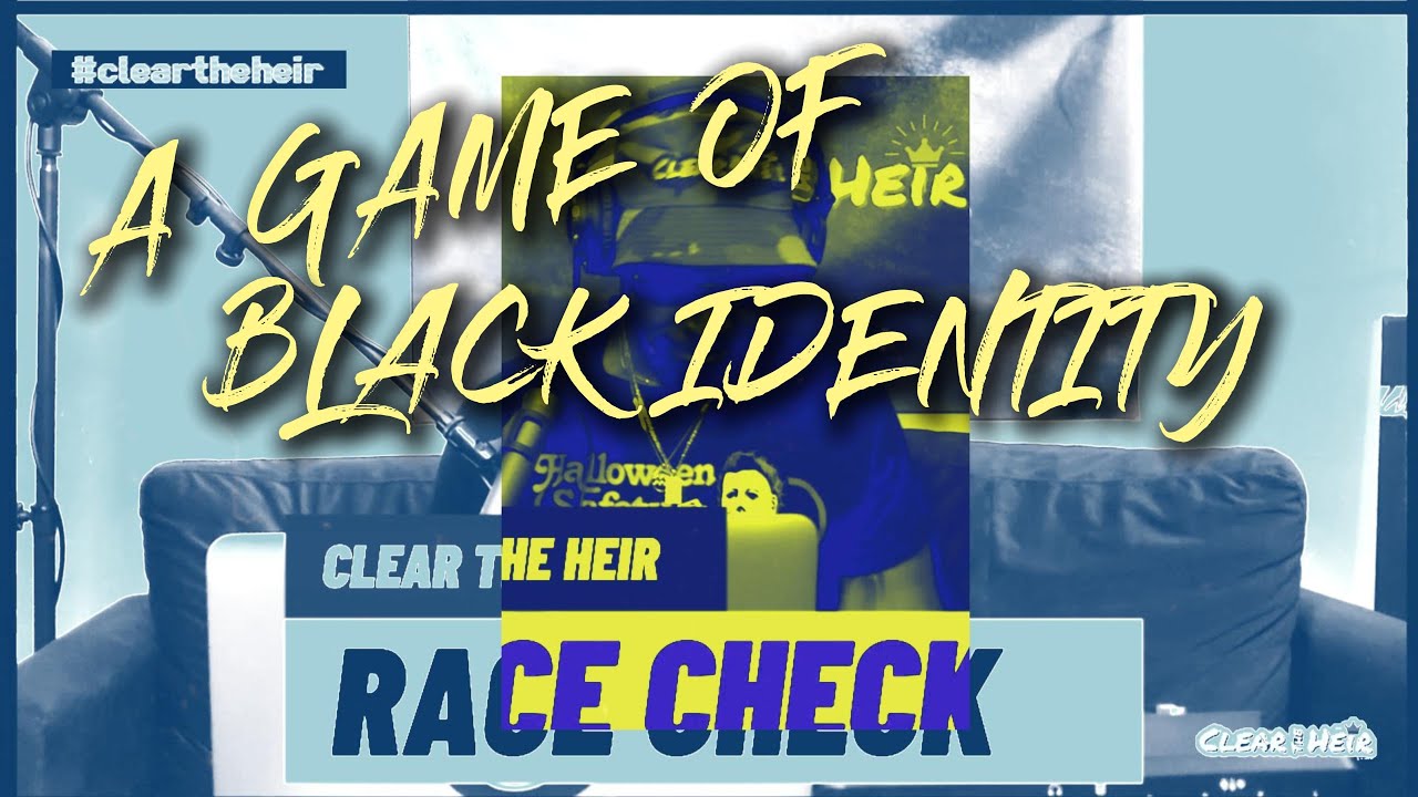 Race Check | Clear The Heir - YouTube