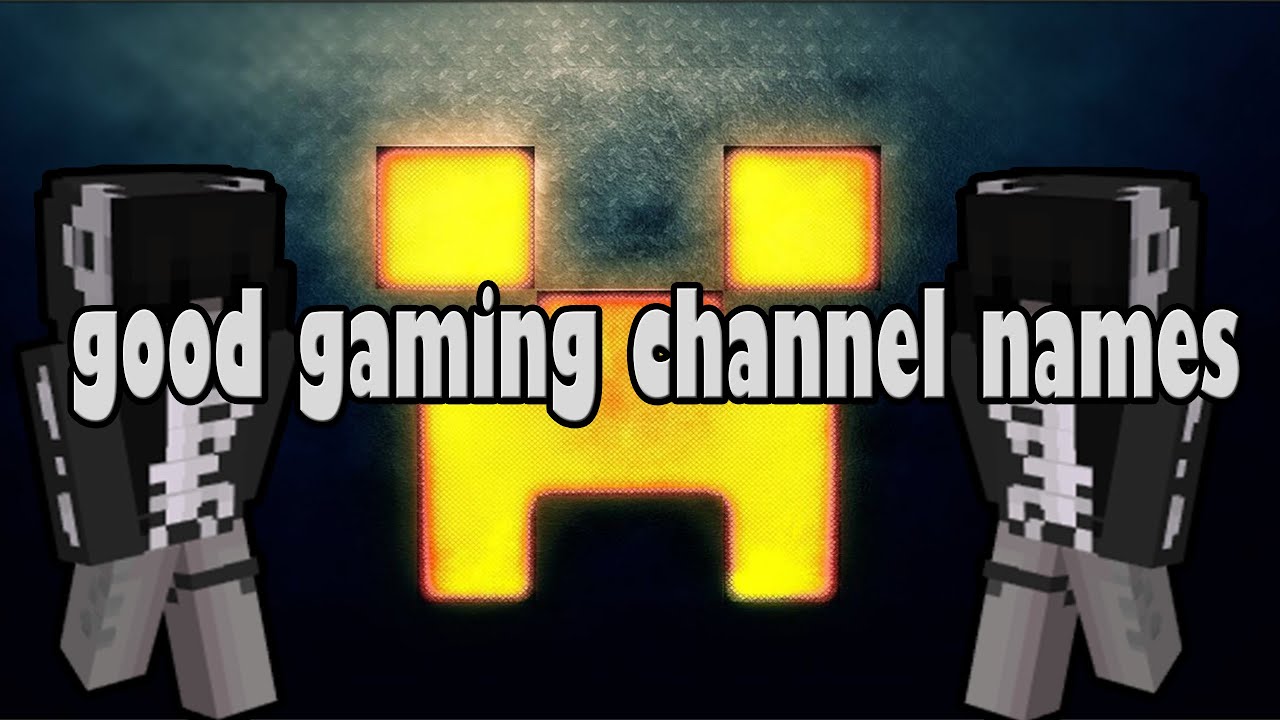 good gaming channel names? - YouTube