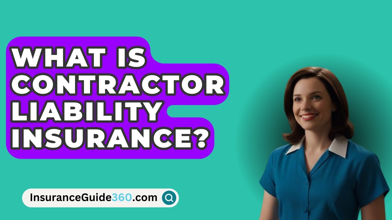 What Is Contractor Liability Insurance? - InsuranceGuide360.com - YouTube