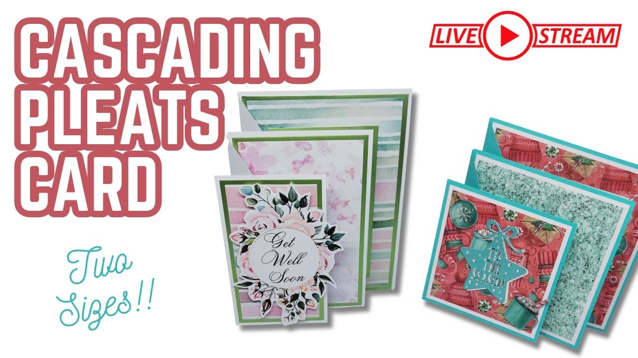 🔴 Cascading Pleats Card (TWO sizes!!) | Livestream - YouTube
