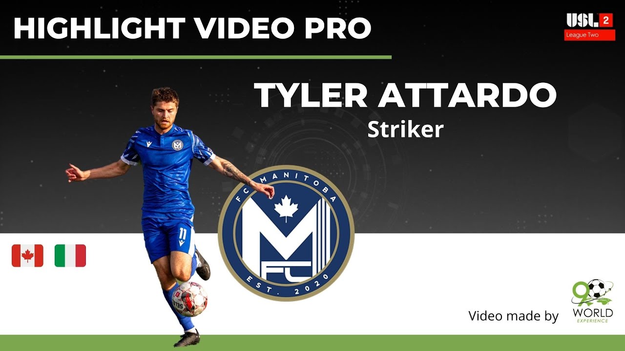 Tyler Attardo - Striker - FC Manitoba - 90 World Experience - YouTube