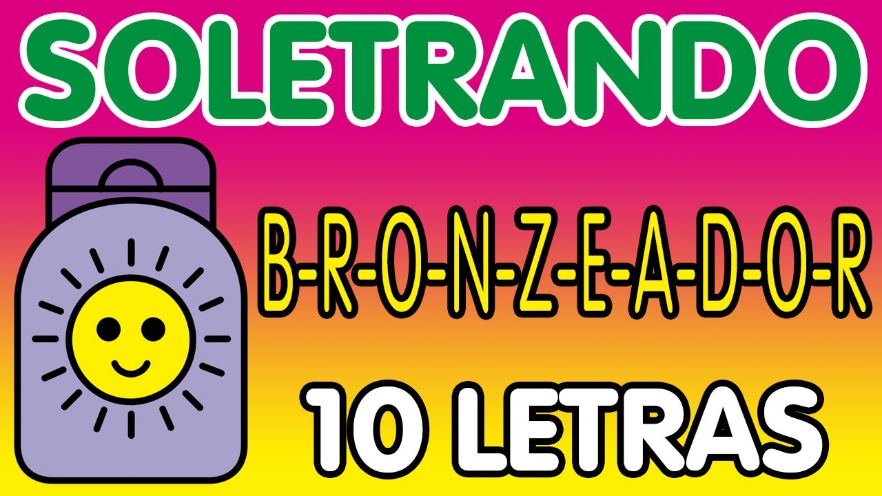 SOLETRANDO 10 LETRAS - CRIANÇAS INTELIGENTES - AEIOU - A E I O U - YouTube