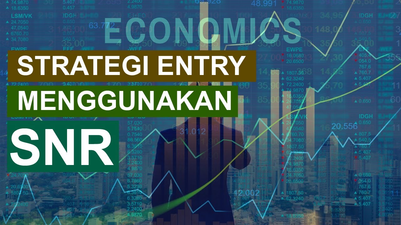 Strategi Entry Menggunakan SNR II Entry Strategy Using SNR - YouTube