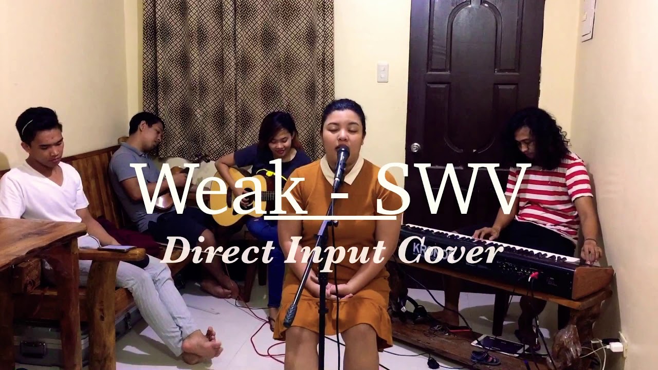 Weak - SWV (Direct Input Cover) - YouTube