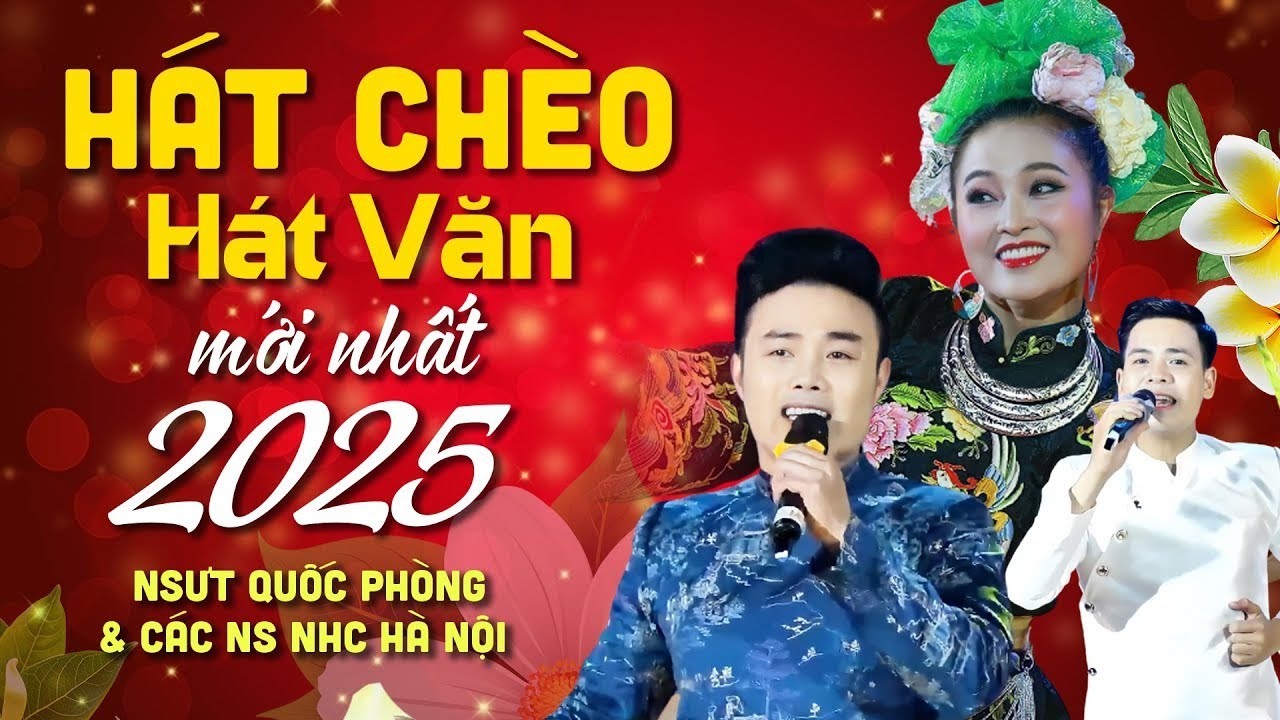 Hát Chèo Hát Văn NSUT Quốc Phòng và các NS Nhà Hát Chèo Hà Nội mới nhất ...