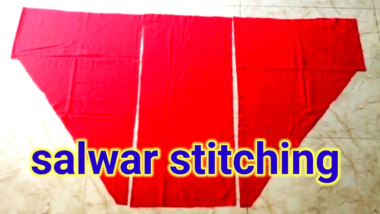 Salwar/Pant Stitching Full Tutorial|| सलवार शिलाई || - YouTube
