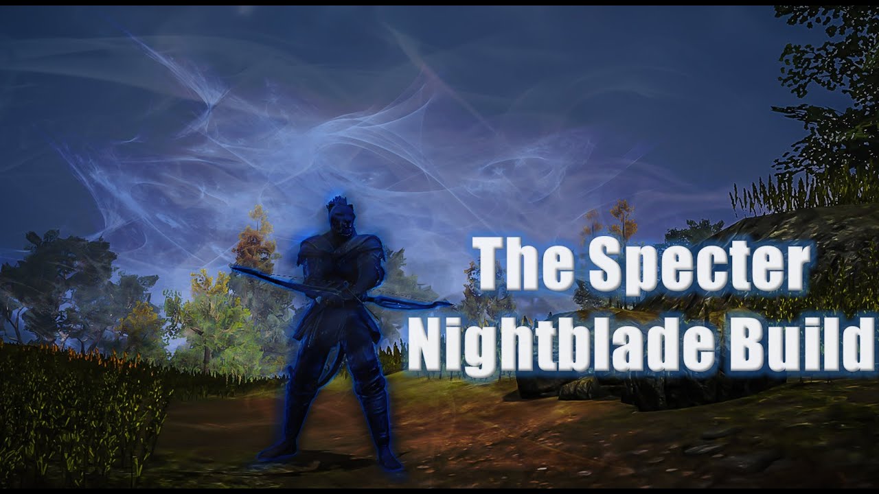 The Specter Nightblade Build for The Elder Scrolls Online Update Six ...