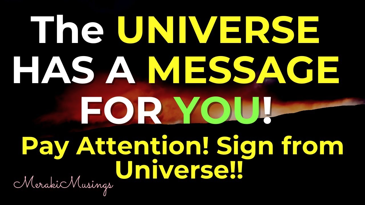 Universe has a Message for you 🍀🦋(IF YOU SEE THIS,IT'S FOR YOU ...