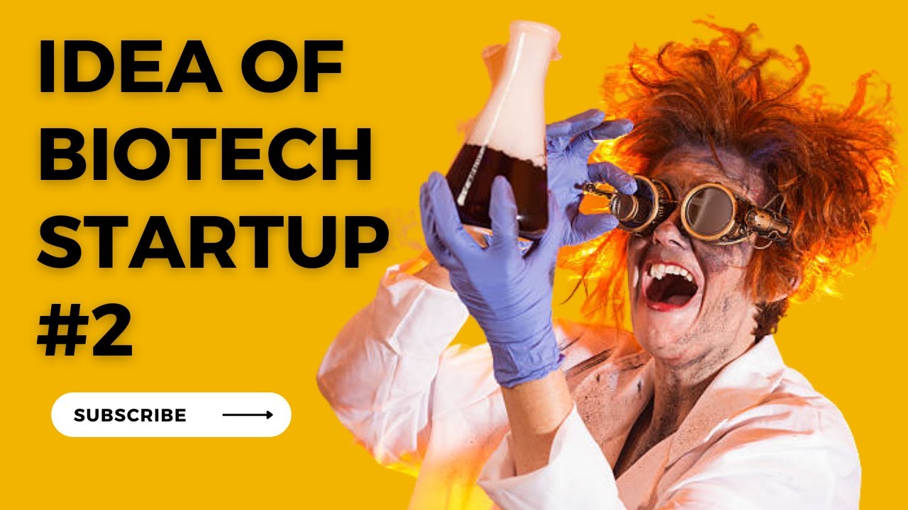 Idea of Biotech Startup #2 - YouTube